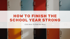 How To Finish The School Year Strong - MBE Books